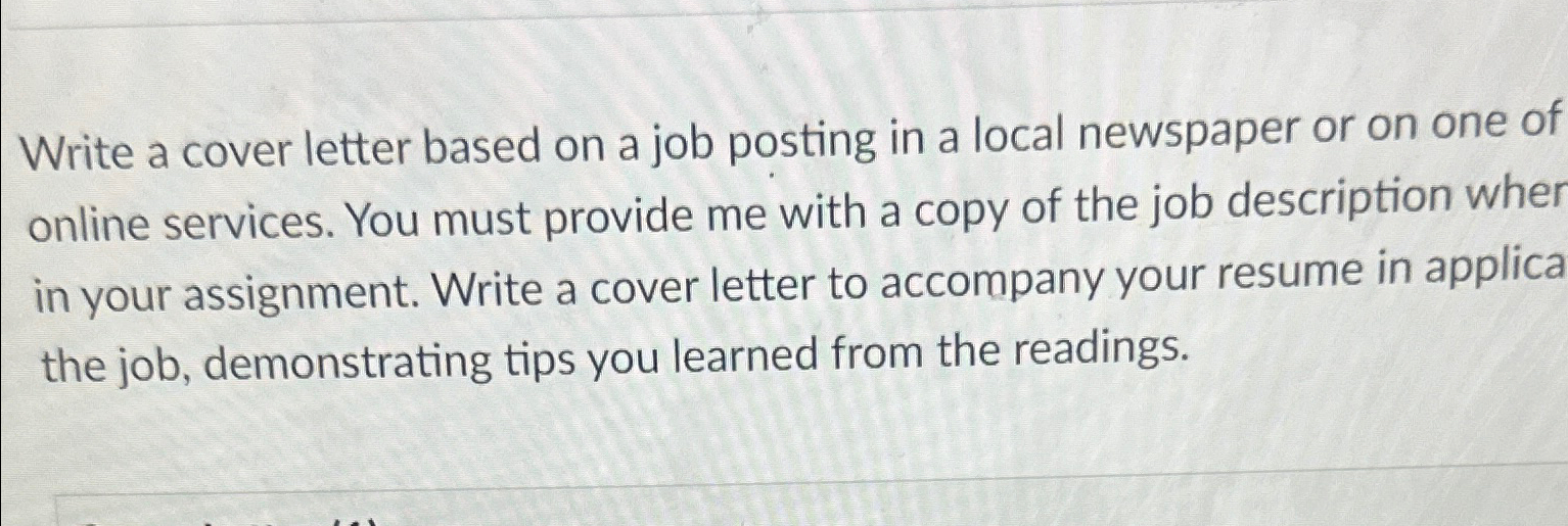 Solved Write a cover letter based on a job posting in a | Chegg.com