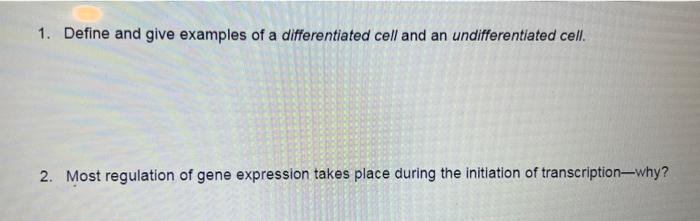 Solved 1. Define and give examples of a differentiated cell | Chegg.com