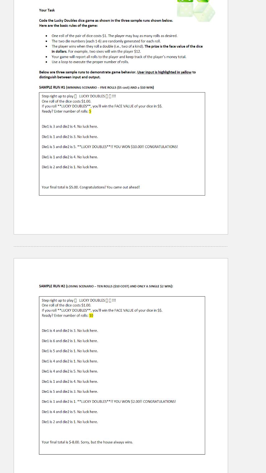 Solved Code the Lucky Doubles dice game as shown in the | Chegg.com