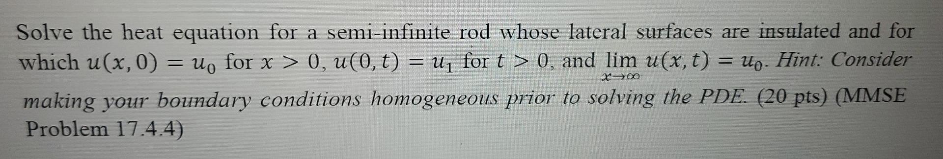 Solved X90 e the heat equation for a semi-infinite rod whose | Chegg.com