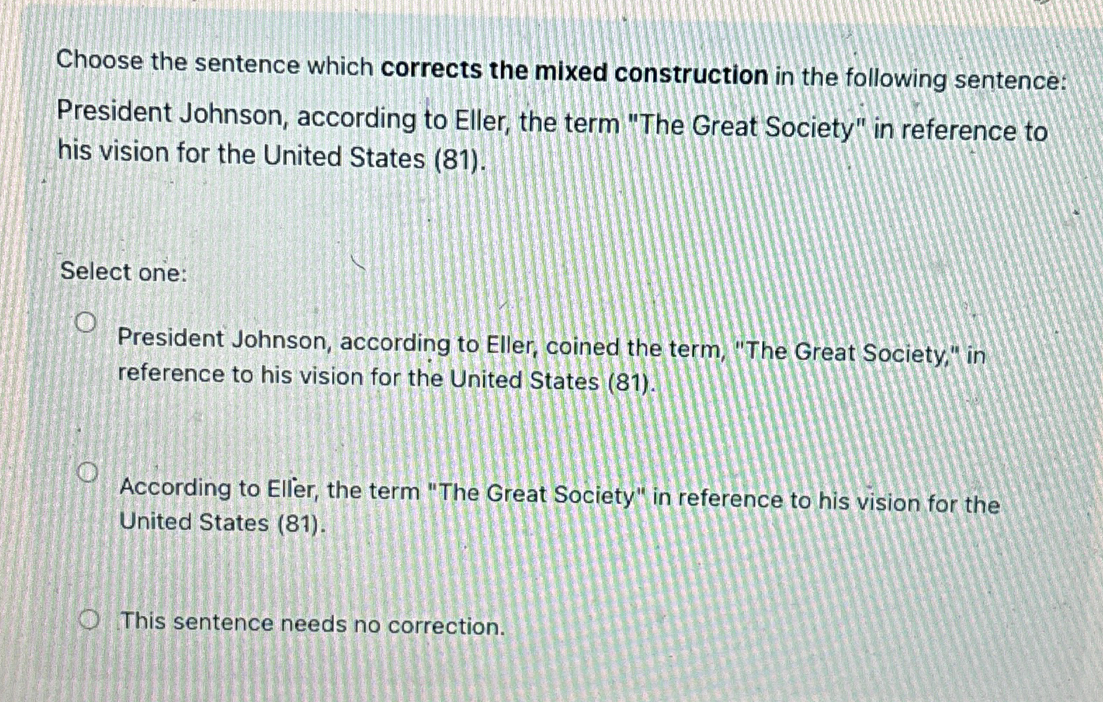 Solved Choose the sentence which corrects the mixed | Chegg.com