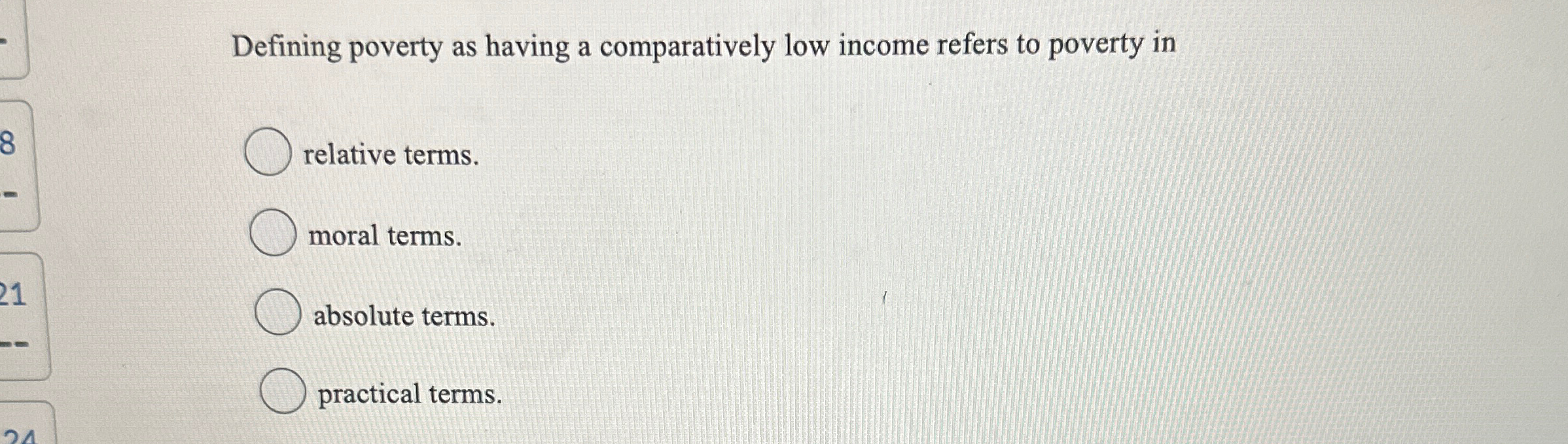 Solved Defining poverty as having a comparatively low income | Chegg.com