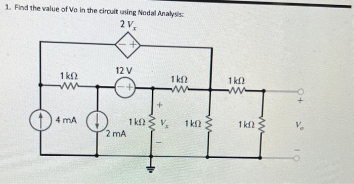 Solved 1. Find the value of Vo in the circuit using Nodal | Chegg.com
