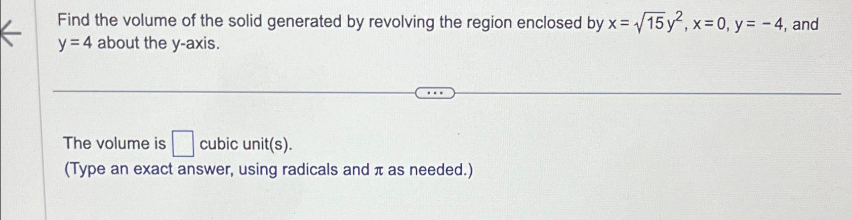 Solved Find the volume of the solid generated by revolving | Chegg.com