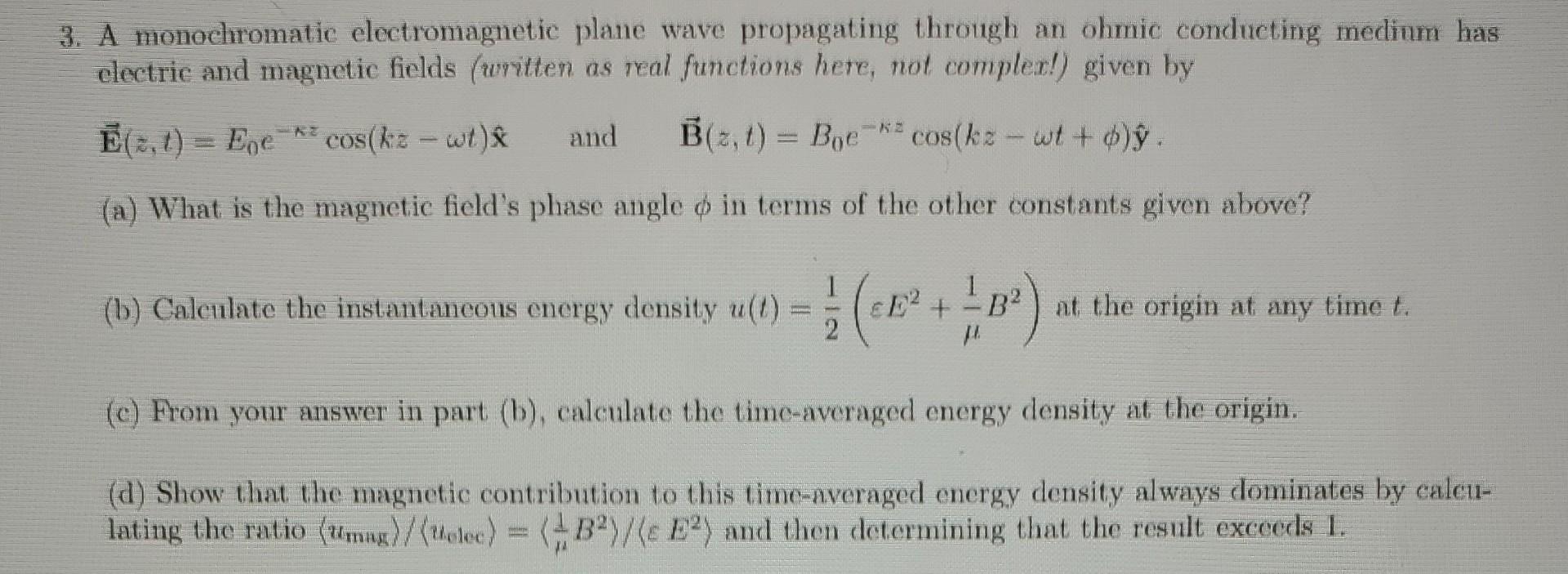 Solved 3. A monochromatic electromagnetic plane wave | Chegg.com