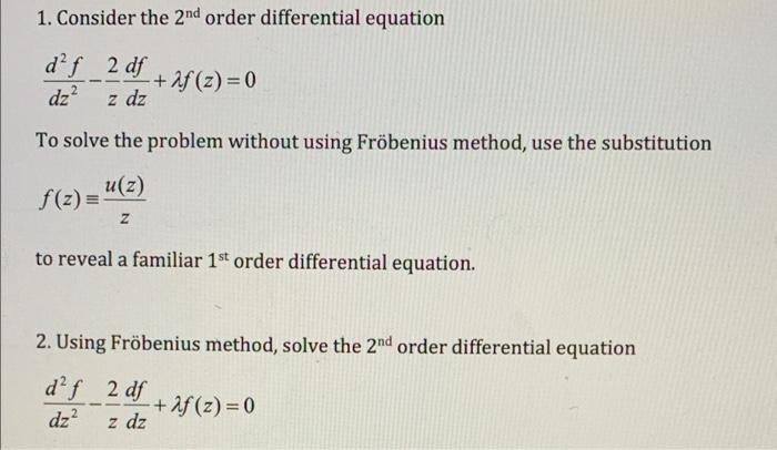 Solved 1. Consider the 2nd order differential equation d²f 2 | Chegg.com