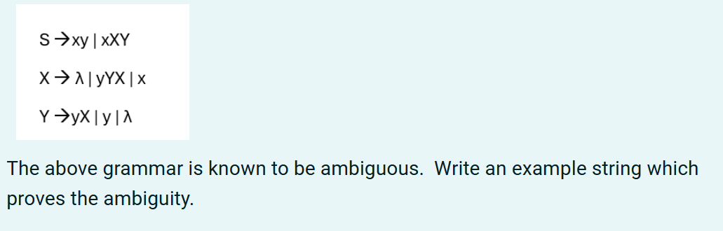 Solved S→xy|xxYx→λ|yYx|xY→yx|y|λThe above grammar is known | Chegg.com