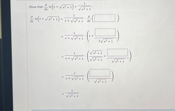 Solved Show that dxdln(x+x2+1)=x2+11. | Chegg.com