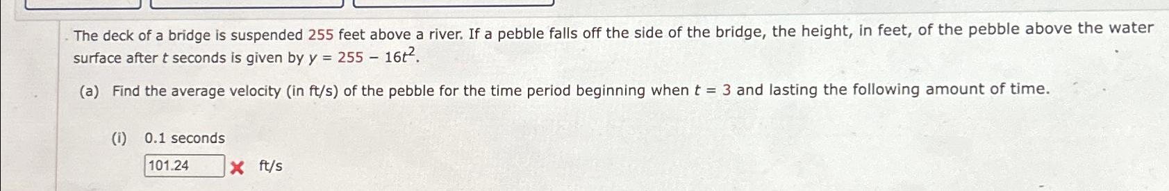 Solved The deck of a bridge is suspended 255 ﻿feet above a | Chegg.com
