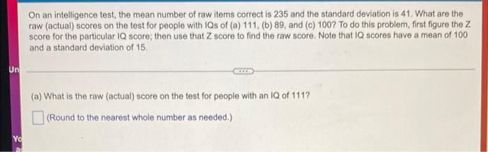 Solved On an intelligence test, the mean number of raw items | Chegg.com