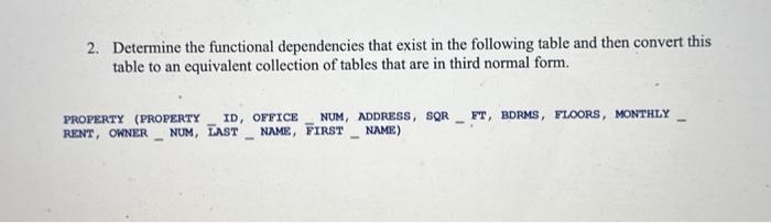 Solved 2 Determine The Functional Dependencies That Exist