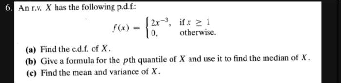 Solved An r.v. X has the following p.d.f.: f(x)={2x−3,0, if | Chegg.com