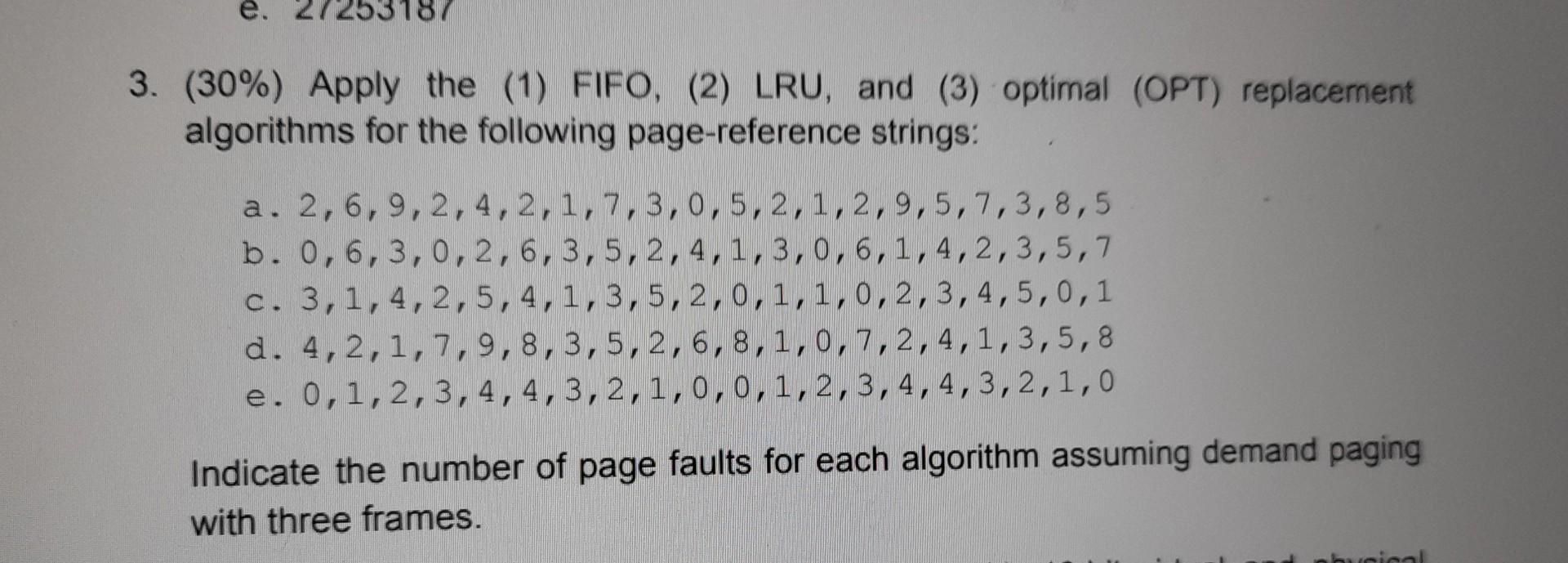Solved 3 30 Apply The 1 Fifo 2 Lru And 3 2711