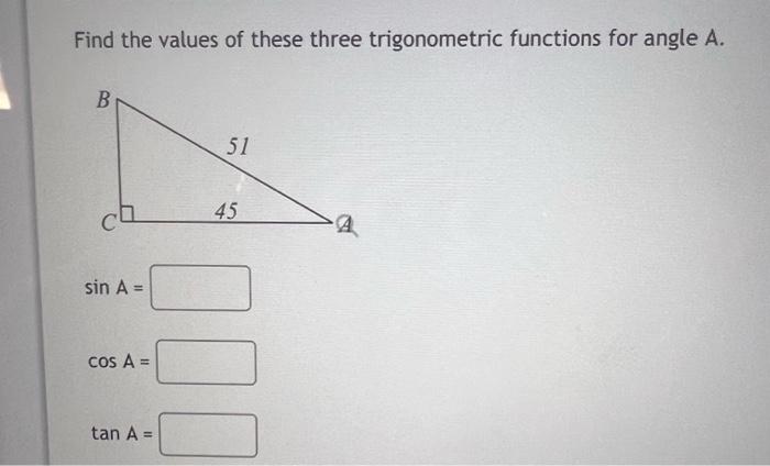 Solved Find the values of these three trigonometric | Chegg.com