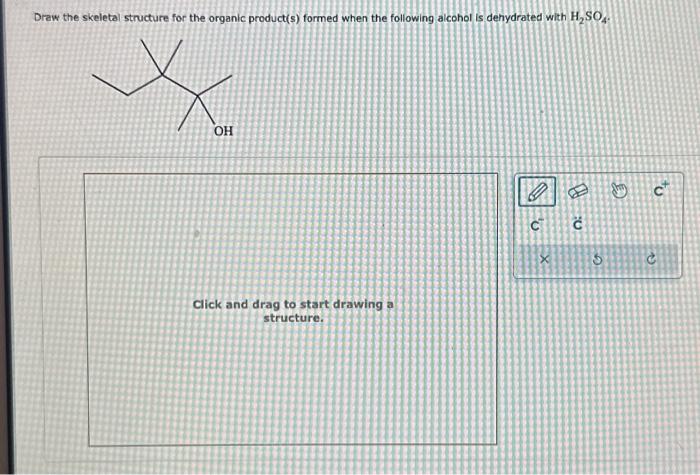 Solved Draw the skeletal structure for the organic | Chegg.com