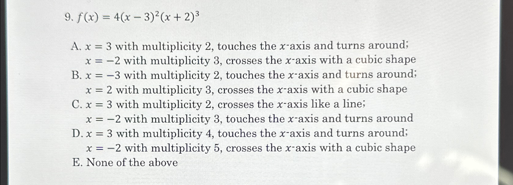 Solved f(x)=4(x-3)2(x+2)3A. x=3 ﻿with multiplicity 2 , | Chegg.com
