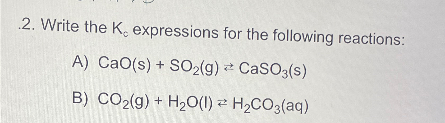 Solved Write the Kc ﻿expressions for the following | Chegg.com
