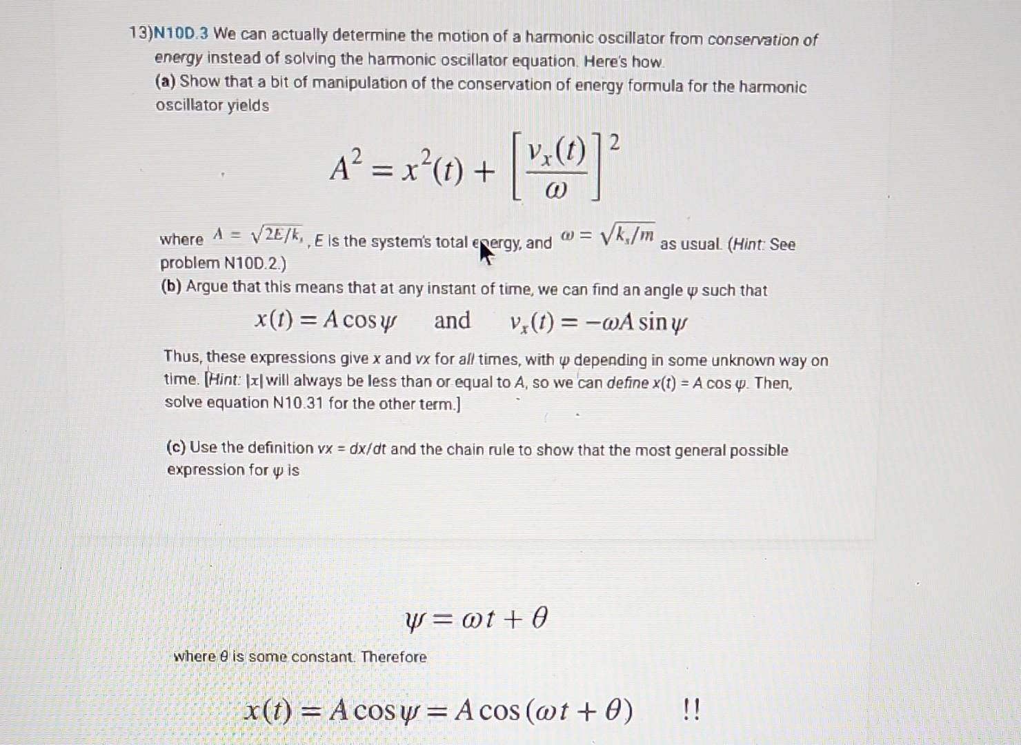 Solved 13)N10D.3 We can actually determine the motion of a | Chegg.com