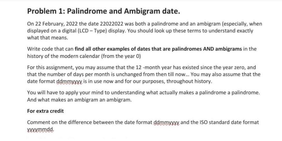 Solved Problem 1: Palindrome and Ambigram date. On 22 | Chegg.com