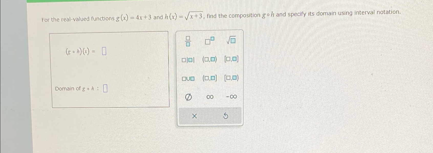 Solved For the real-valued functions g(x)=4x+3 ﻿and | Chegg.com