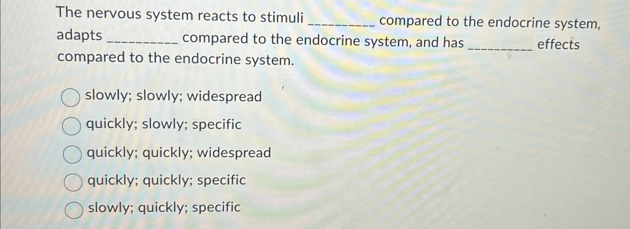 Solved The nervous system reacts to stimuli q, ﻿compared to | Chegg.com
