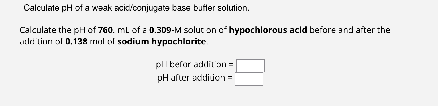 Solved Calculate pH ﻿of a weak acid/conjugate base buffer | Chegg.com