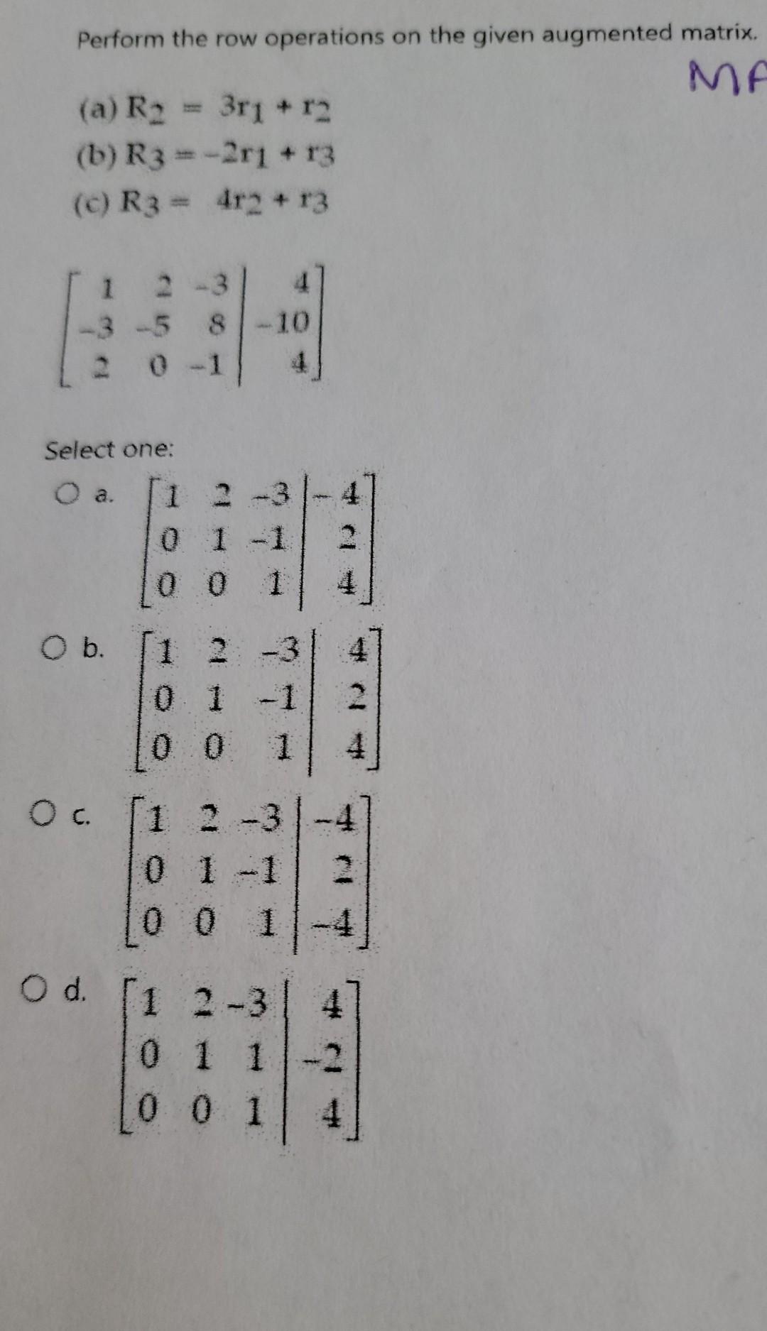 Solved Perform the row operations on the given augmented | Chegg.com