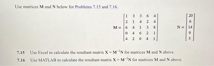 Solved Use matrices M and N below for Problems 7.15 and | Chegg.com