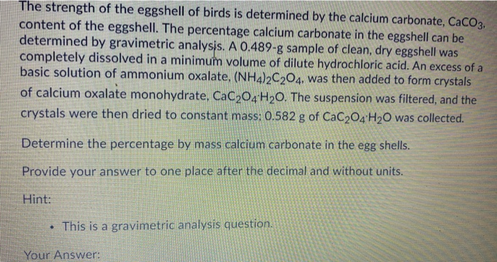 Solved The strength of the eggshell of birds is determined | Chegg.com