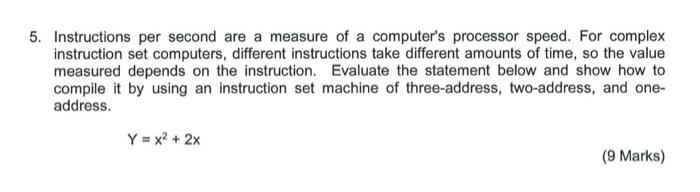 Solved 5. Instructions per second are a measure of a | Chegg.com