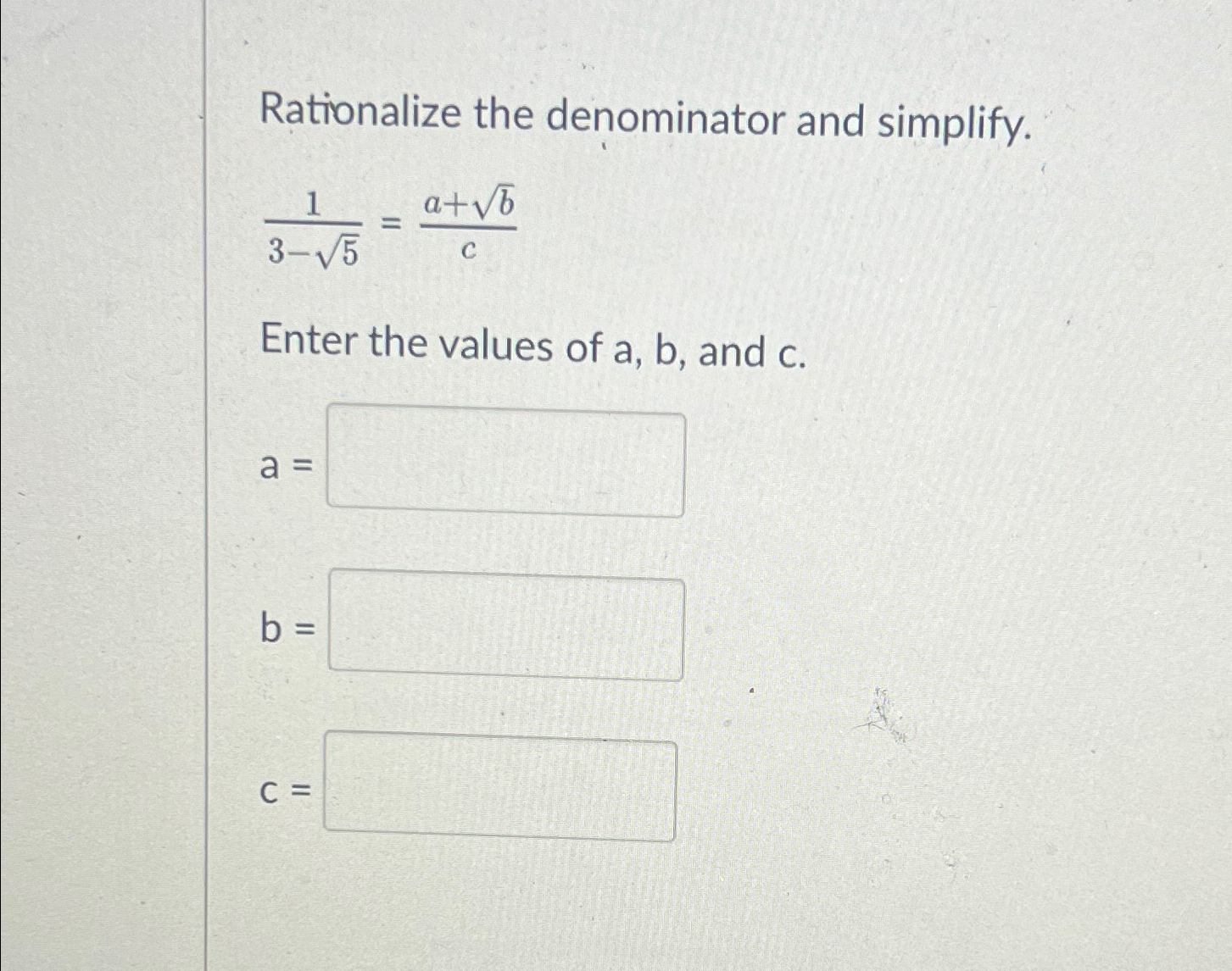 Solved Rationalize the denominator and | Chegg.com