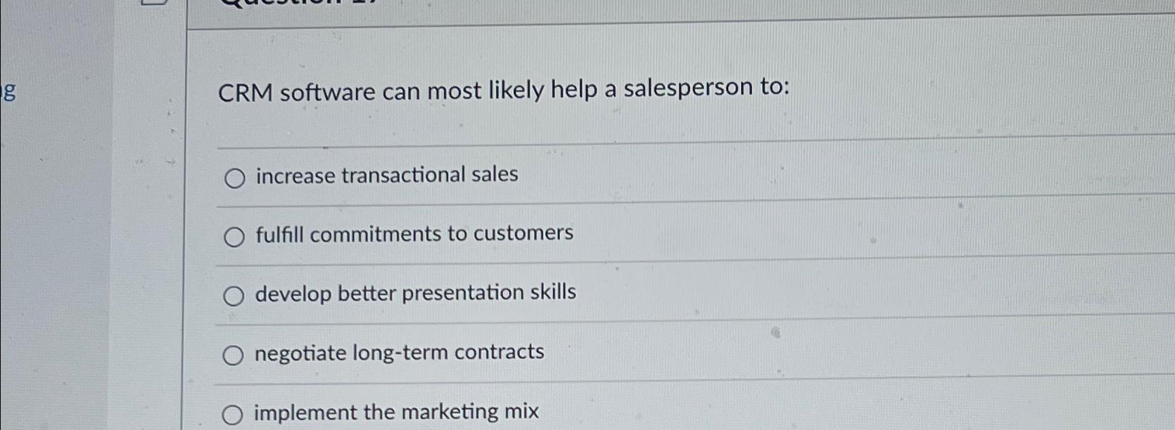 Solved CRM software can most likely help a salesperson | Chegg.com