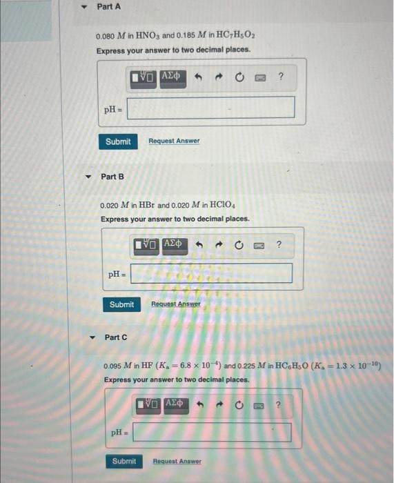 Solved 0.080M in HNO3 and 0.185M in HC7H5O2 Express your | Chegg.com