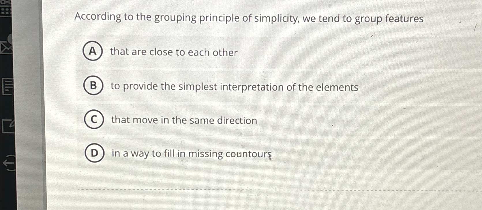 Solved According to the grouping principle of simplicity, we | Chegg.com