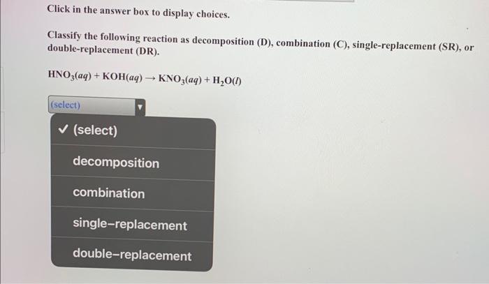 Solved Click in the answer box to display choices. Classify | Chegg.com