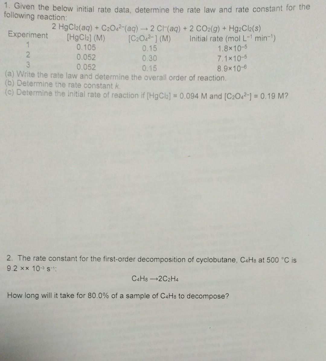 Solved 1 Given The Below Initial Rate Data Determine The