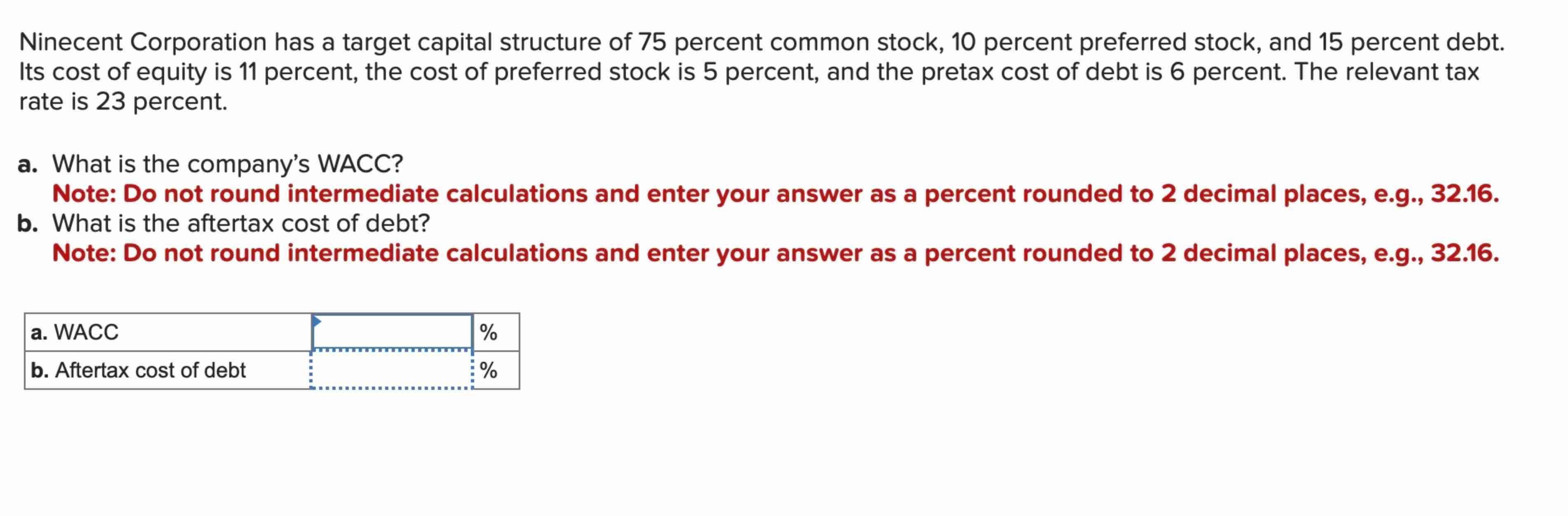 Solved Ninecent Corporation has a target capital structure | Chegg.com