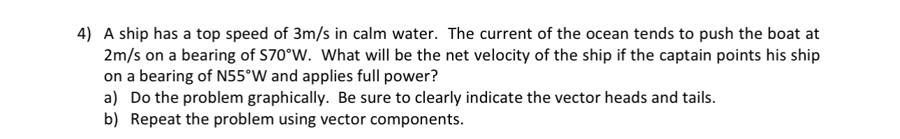 Solved A ship has a top speed of 3ms ﻿in calm water. The | Chegg.com