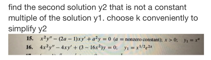 Solved find the second solution y2 that is not a constant | Chegg.com