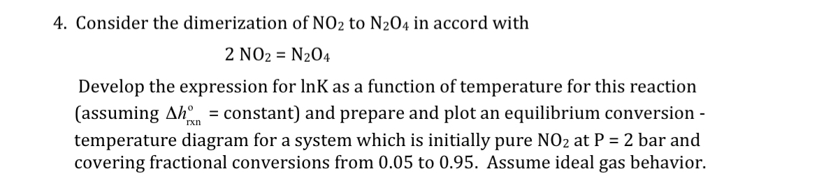 Consider the dimerization of NO2 ﻿to N2O4 ﻿in accord | Chegg.com