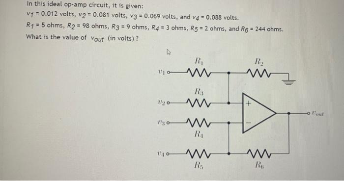 Solved In this ideal op-amp circuit, it is given: v1=0.012 | Chegg.com