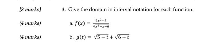 Solved 3. Give the domain in interval notation for each | Chegg.com