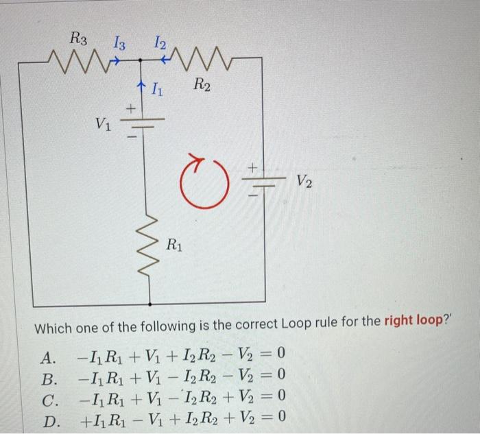 Solved Which one of the following is the correct Loop rule | Chegg.com