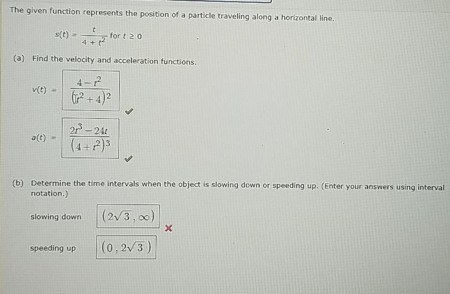 Solved The given function represents the position of a | Chegg.com