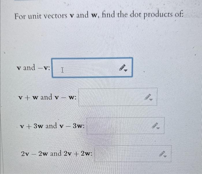 [Solved]: For unit vectors \( \mathbf{v} \) and \( \mathbf{
