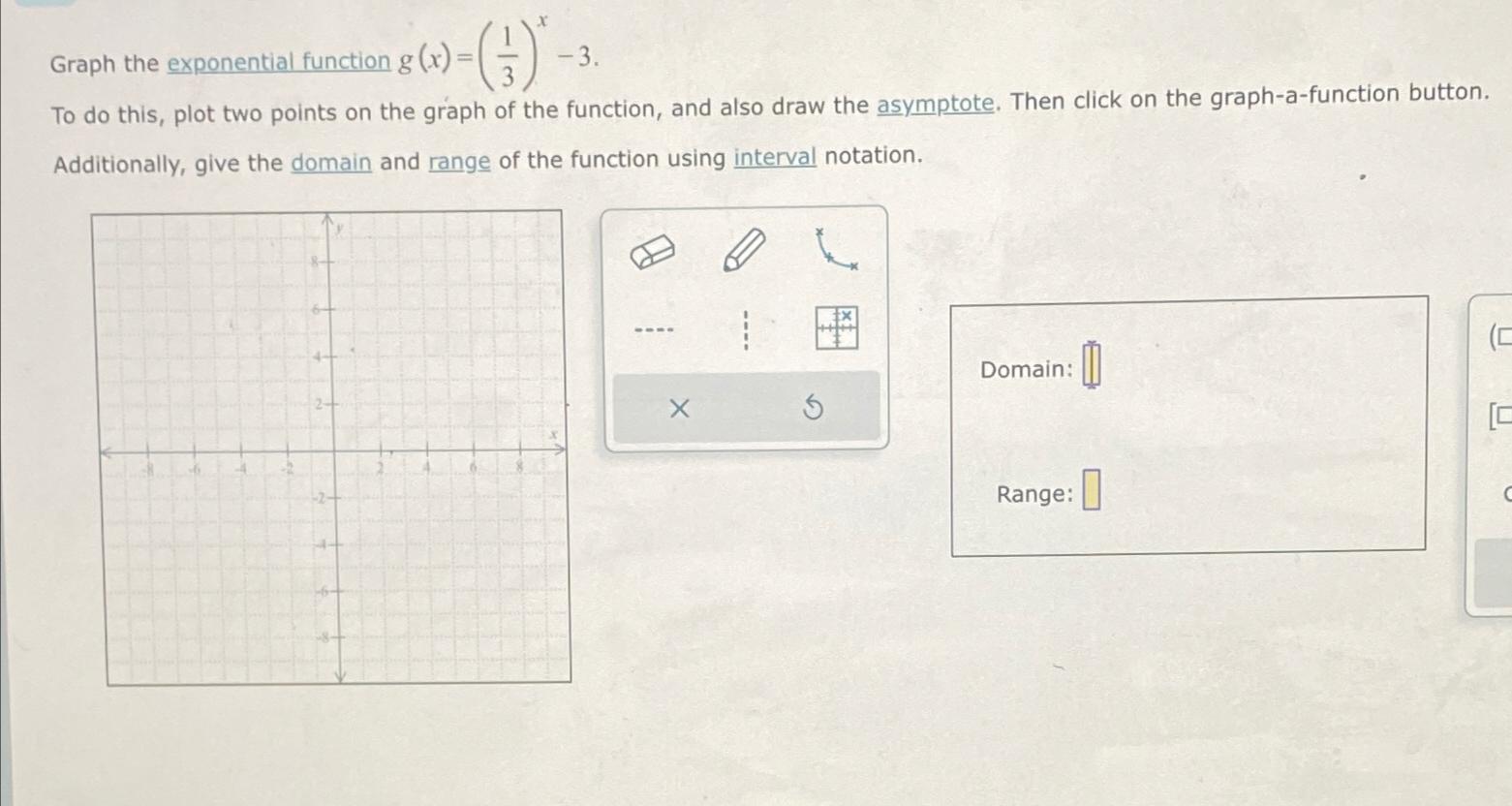 Solved Graph the exponential function g(x)=(13)x-3To do | Chegg.com