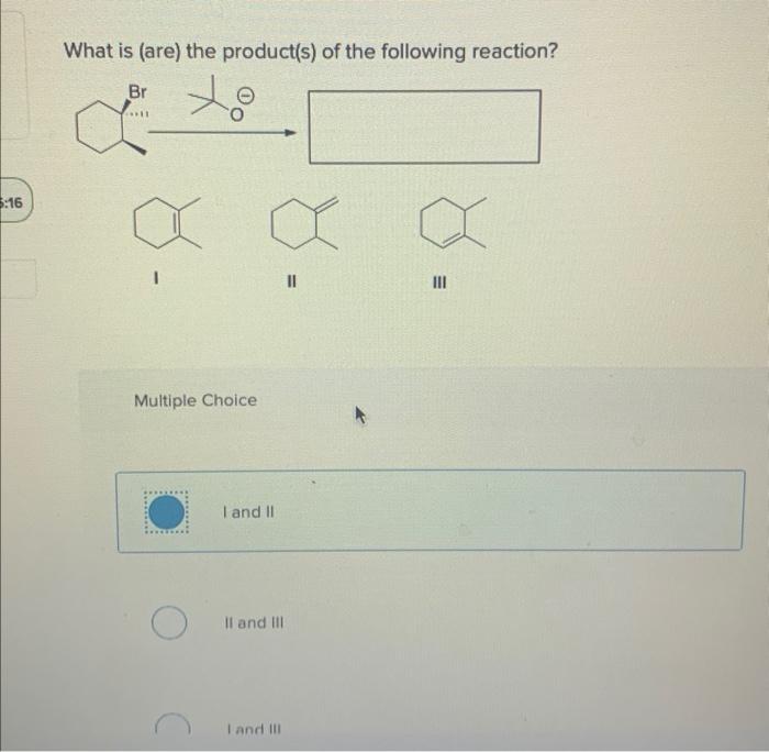 Solved What is (are) the product(s) of the following | Chegg.com
