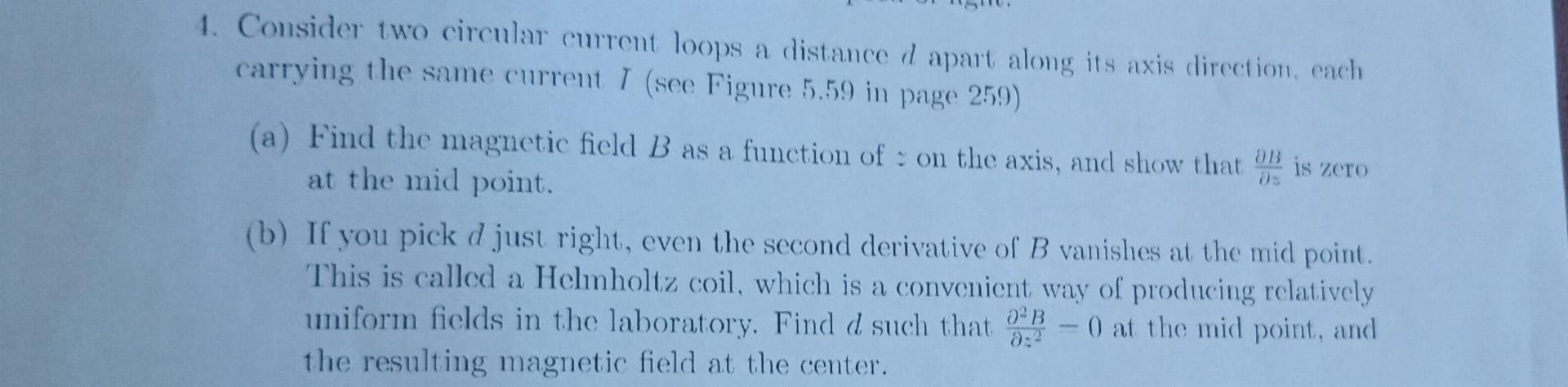 Solved 1. Consider two circular current loops a distance d | Chegg.com