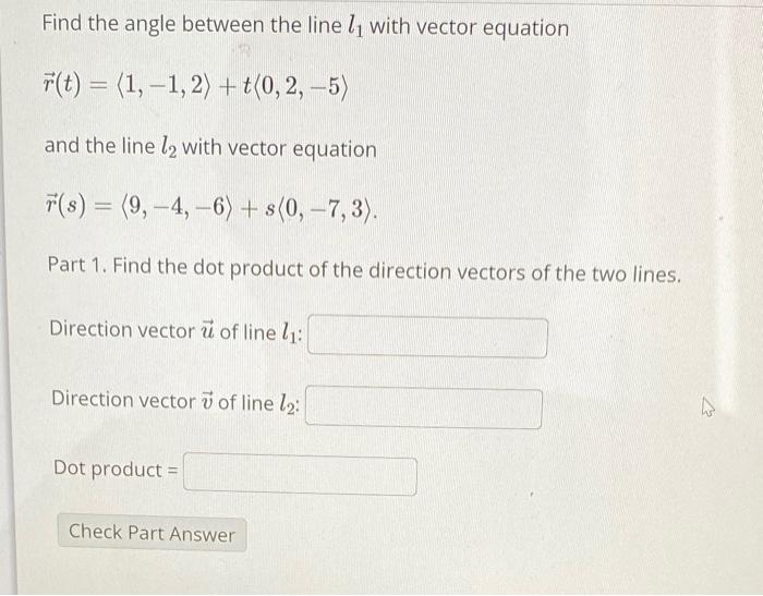 Solved Find the angle between the line l1 with vector | Chegg.com