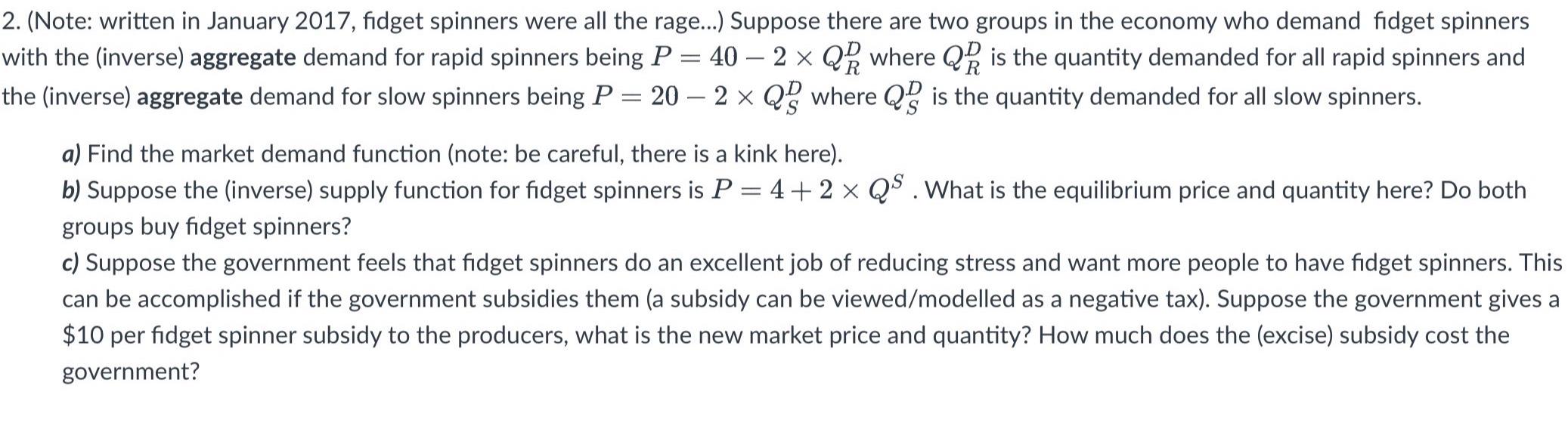 Solved (Note: written in January 2017 , ﻿fidget spinners | Chegg.com